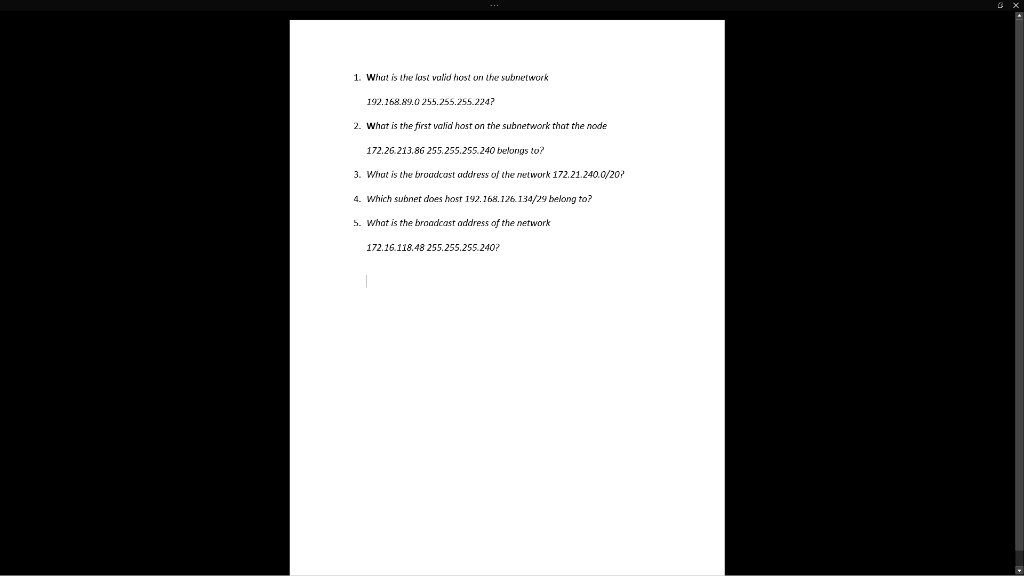 Solved 1. What is the last valid host on the subnetwork | Chegg.com