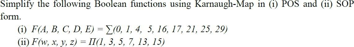 Solved Simplify the following Boolean functions using | Chegg.com