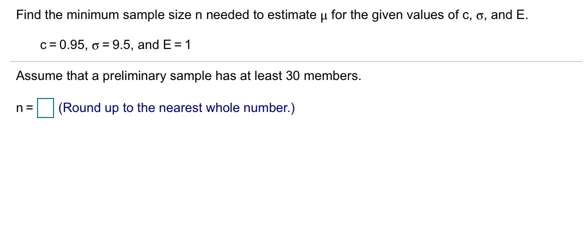 Solved Find the minimum sample size n needed to estimate u | Chegg.com