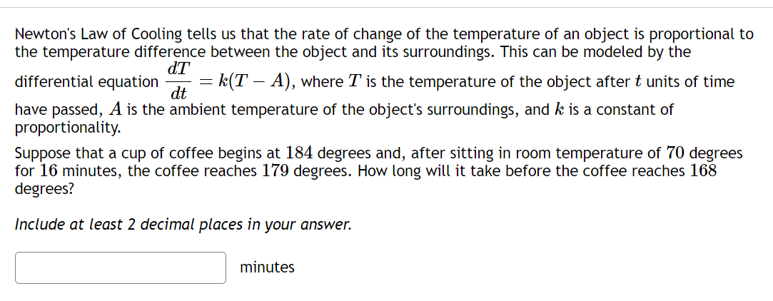 Solved Newton's Law of Cooling tells us that the rate of | Chegg.com