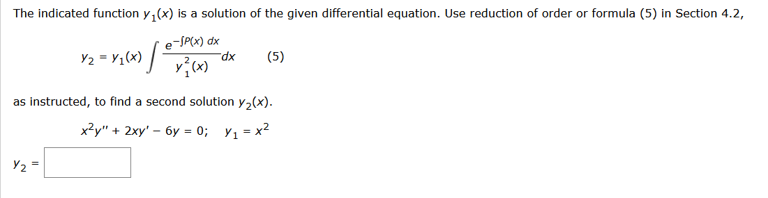 Solved The indicated function y1(x) ﻿is a solution of the | Chegg.com