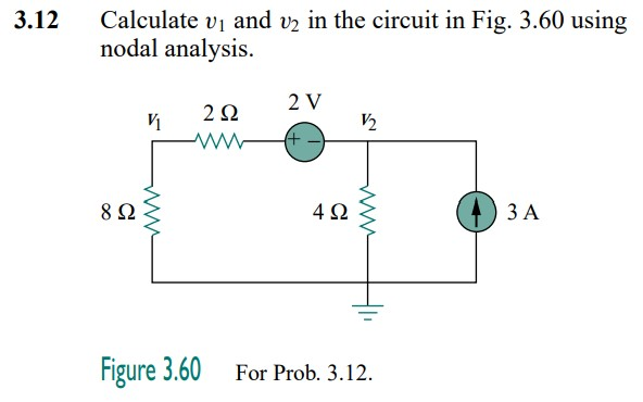 Solved 312 Calculate Vi And V2 In The Circuit In Fig 360