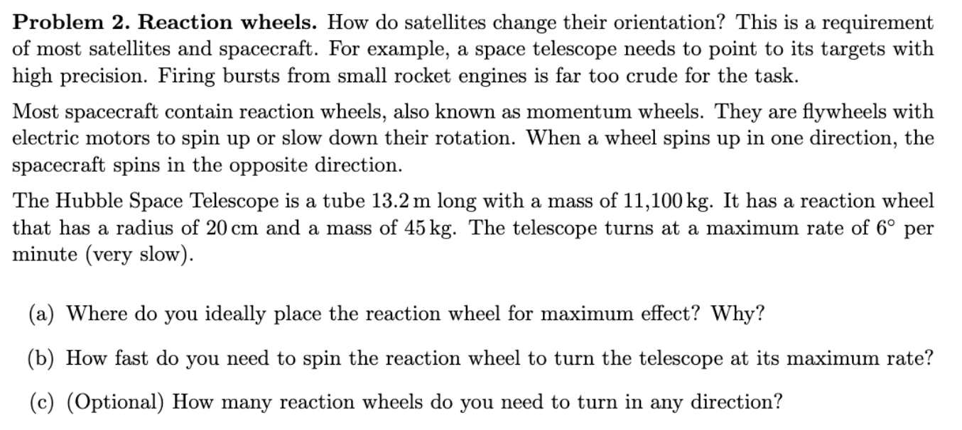 Solved Problem 2. Reaction wheels. How do satellites change | Chegg.com