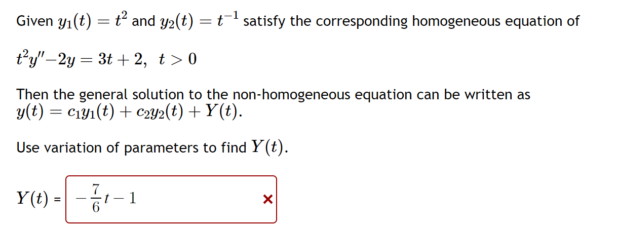 Solved Given y1(t)=t2 and y2(t)=t−1 satisfy the | Chegg.com