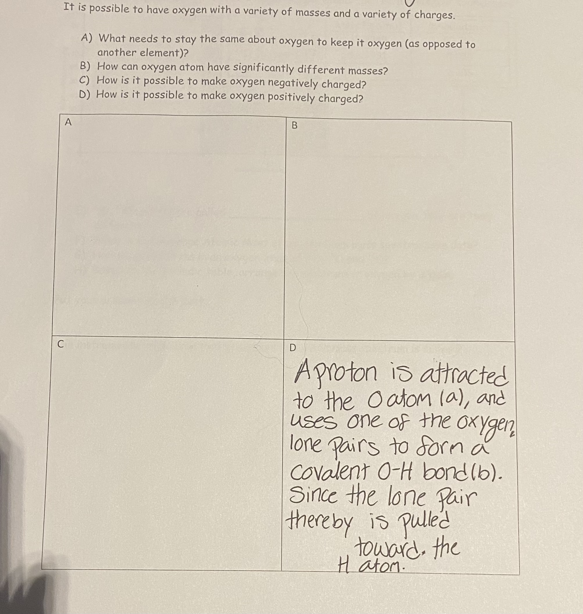 Solved It is possible to have oxygen with a variety of | Chegg.com