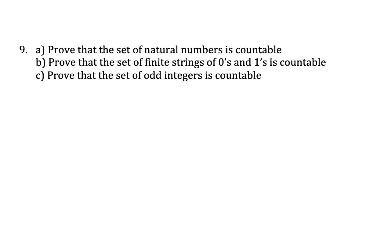 Solved 9. a) Prove that the set of natural numbers is | Chegg.com