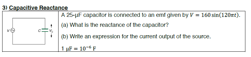 Solved 3) Capacitive Reactance A 25-uF capacitor is | Chegg.com