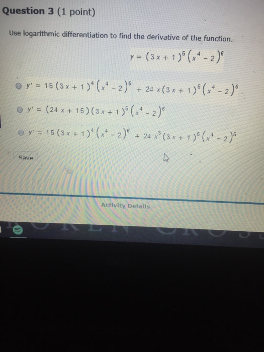 Solved Question 3 (1 point) Use logarithmic differentiation | Chegg.com Solved Question 3 (1 point) Use logarithmic differentiation | Chegg.com