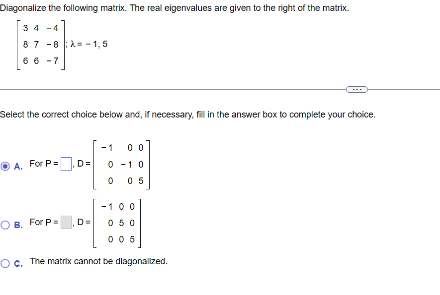 Solved ⎣⎡386476−4−8−7⎦⎤;λ=−1,5 elect the correct choice | Chegg.com