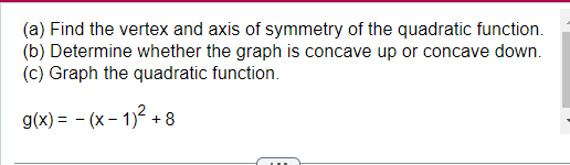 Solved (a) Find the vertex and axis of symmetry of the | Chegg.com