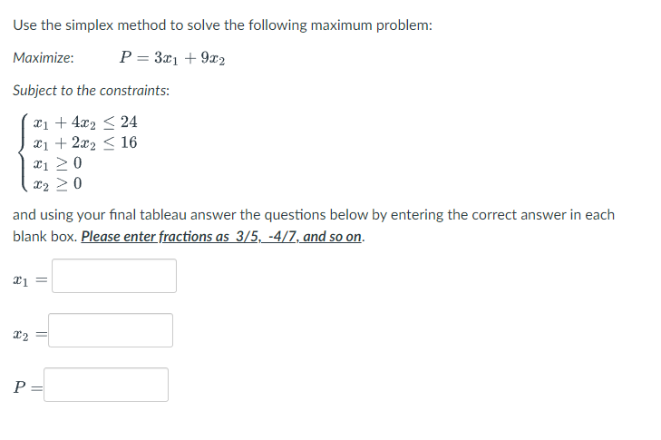 Solved Use The Simplex Method To Solve The Following Maximum 4920