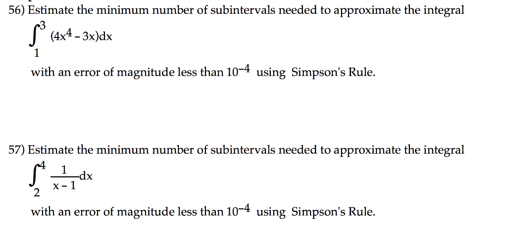 Solved 56) Estimate the minimum number of subintervals | Chegg.com