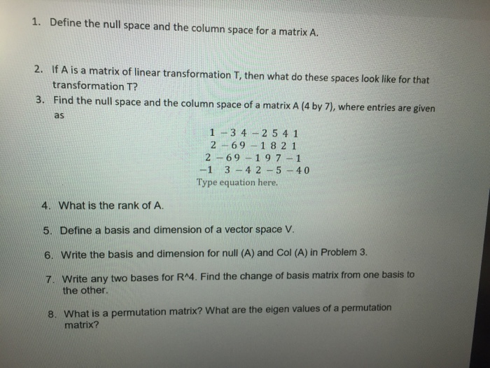 Solved 1. Define the null space and the column space for a | Chegg.com