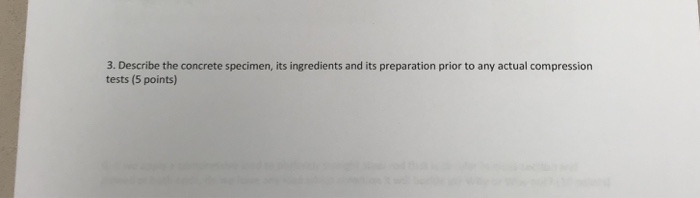 Solved 3. Describe the concrete specimen, its ingredients | Chegg.com