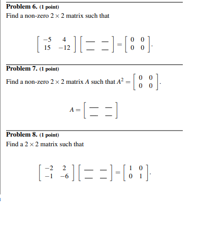 Solved Find a non-zero 2×2 matrix such that Problem 7. (1 | Chegg.com