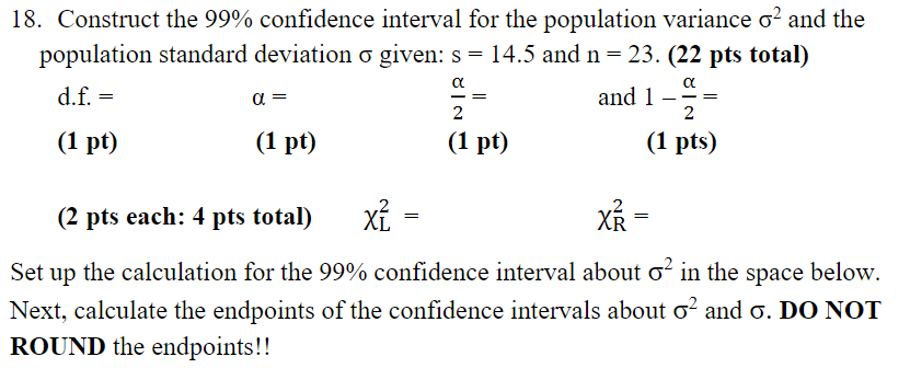 Solved 18. Construct the 99% confidence interval for the | Chegg.com