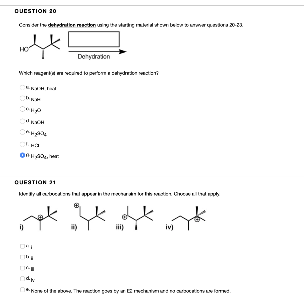 Solved QUESTION 20 Consider the dehydration reaction using | Chegg.com