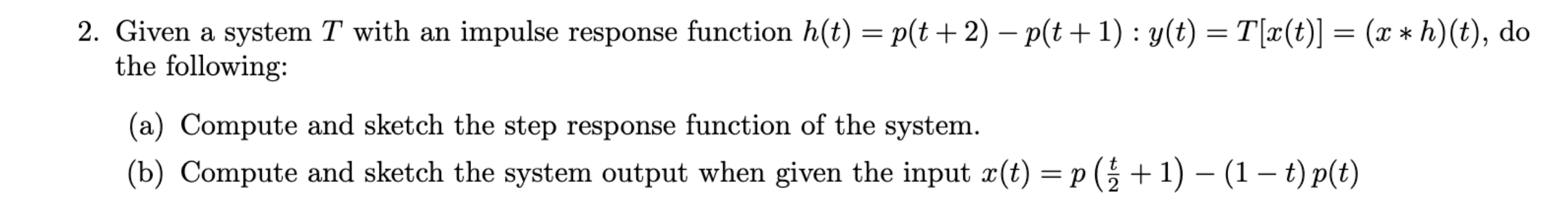 Solved u(t) is the unit step function, r(t) = tu(t) and p(t) | Chegg.com