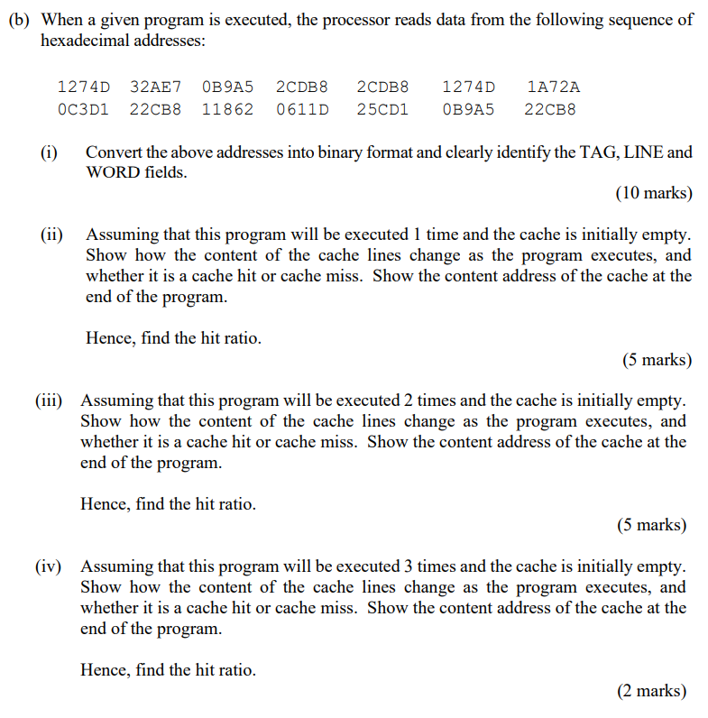 Solved b) When a given program is executed, the processor | Chegg.com