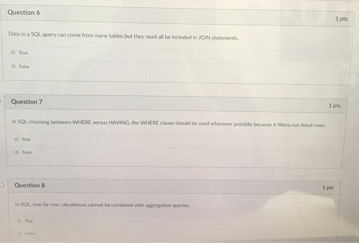 Solved Question 6 1 Pts Data In A Sql Query Can Come From 