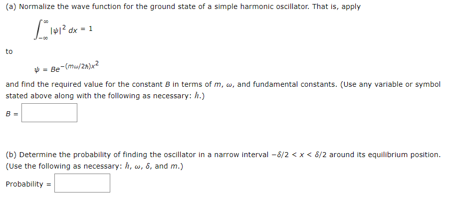 Solved (a) Normalize the wave function for the ground state | Chegg.com