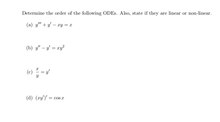 Solved Determine the order of the following ODEs. Also, | Chegg.com