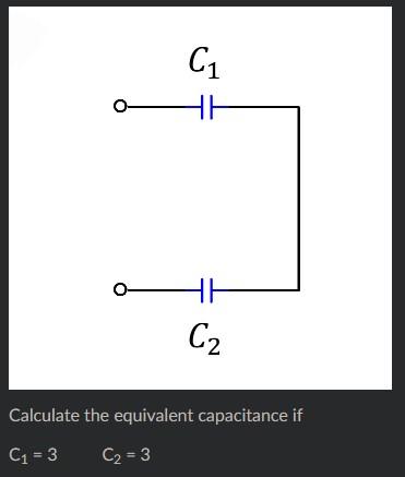 Solved Calculate the equivalent capacitance if C1=3C2=3 | Chegg.com