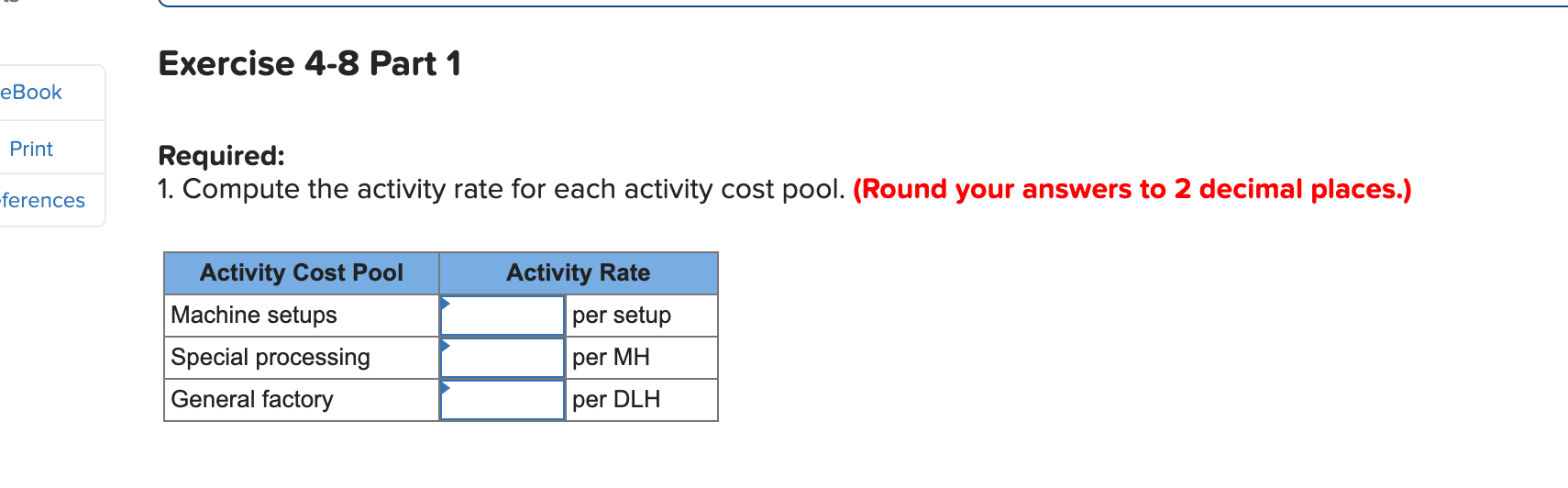Solved Required information Exercise 4-8 Computing ABC | Chegg.com