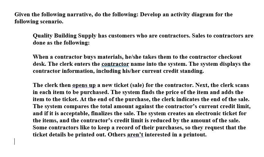 Given the following narrative, do the following: | Chegg.com