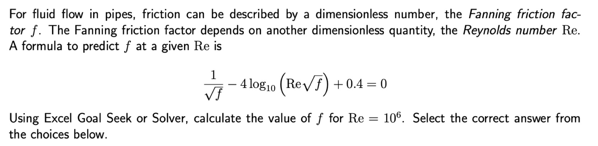 Solved For fluid flow in pipes, friction can be described by | Chegg.com