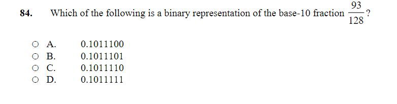 Solved 84. Which of the following is a binary representation | Chegg.com