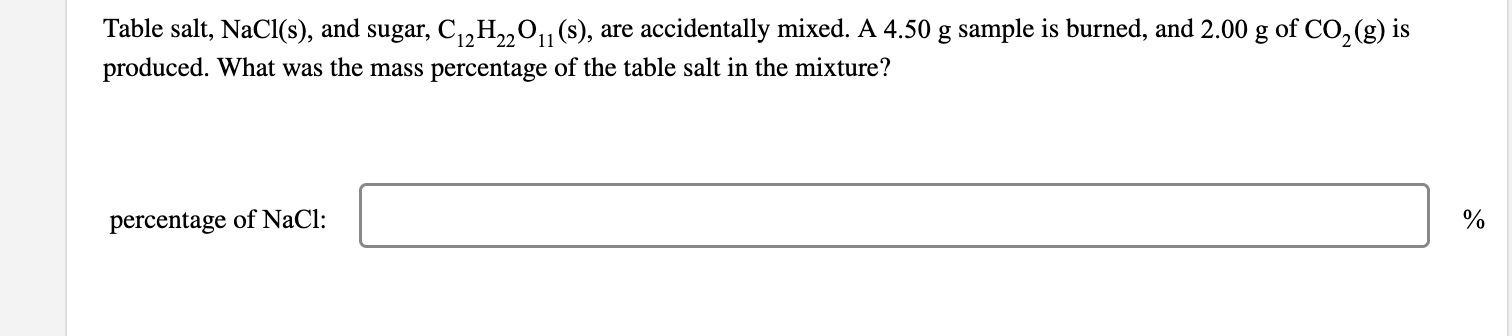 Solved Table salt, NaCl(s), and sugar, C12H22O11( s), are | Chegg.com