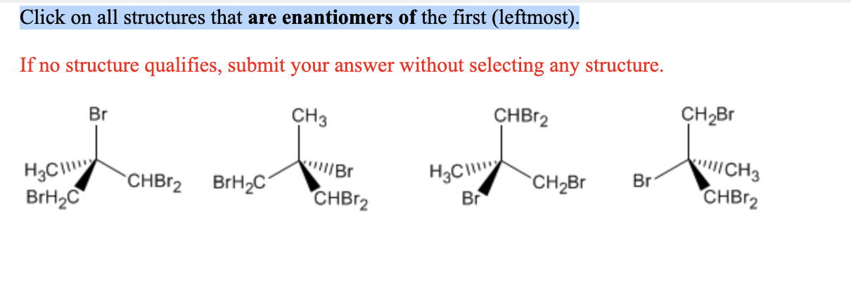 Solved Click on all structures that are enantiomers of the | Chegg.com