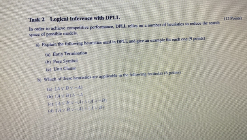 Solved (15 Points) Task 2 Logical Inference with DPLL In | Chegg.com