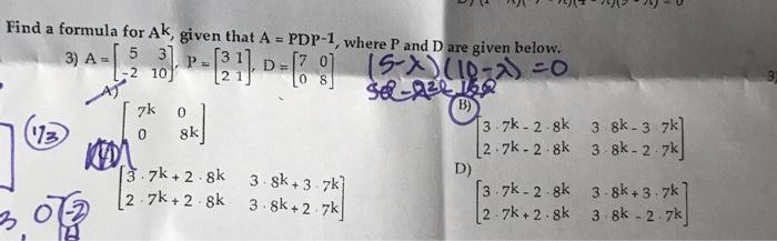 Solved Find a formula for Ak, given that A PDP-1, where P | Chegg.com