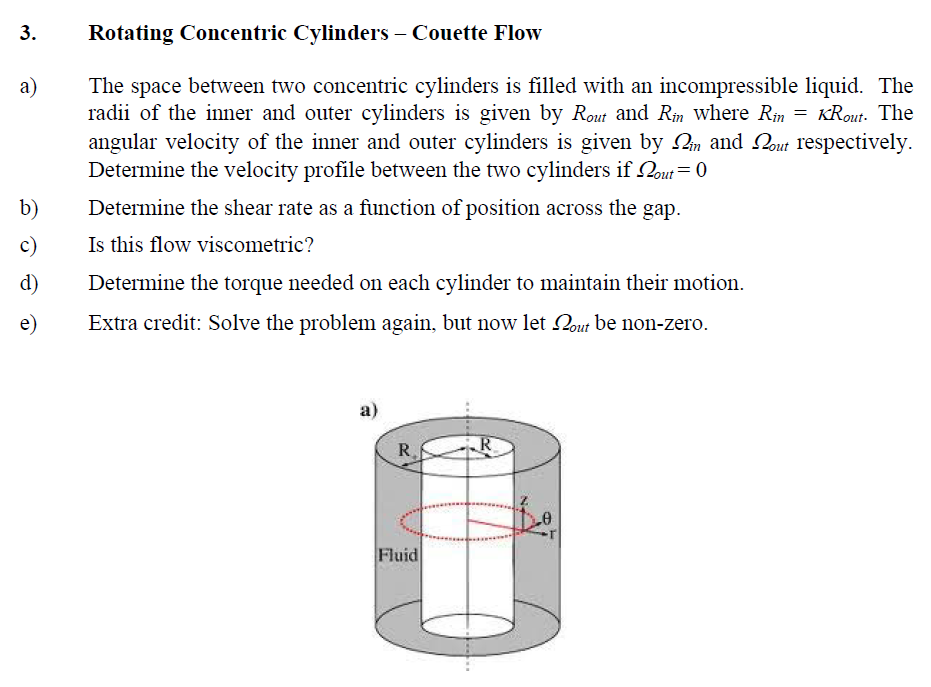 Solved 3. Rotating Concentric Cylinders – Couette Flow a) b) | Chegg.com