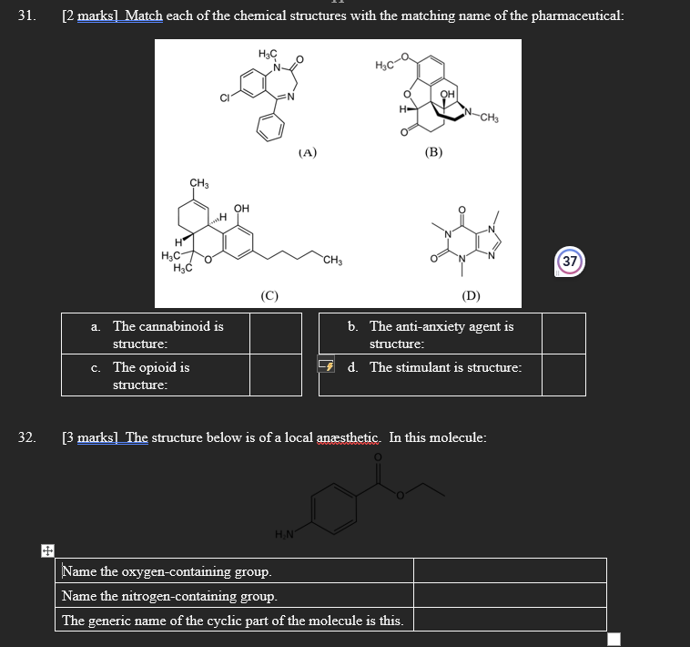 Solved 31. [2 marks] Match each of the chemical structures | Chegg.com