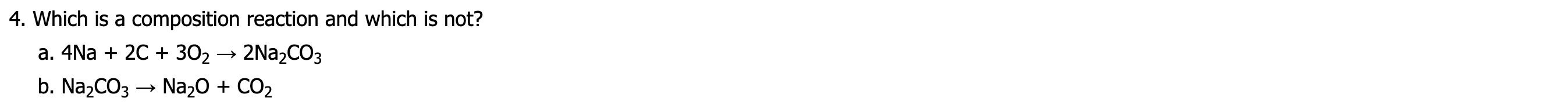 Solved 4 Which Is A Composition Reaction And Which Is Not