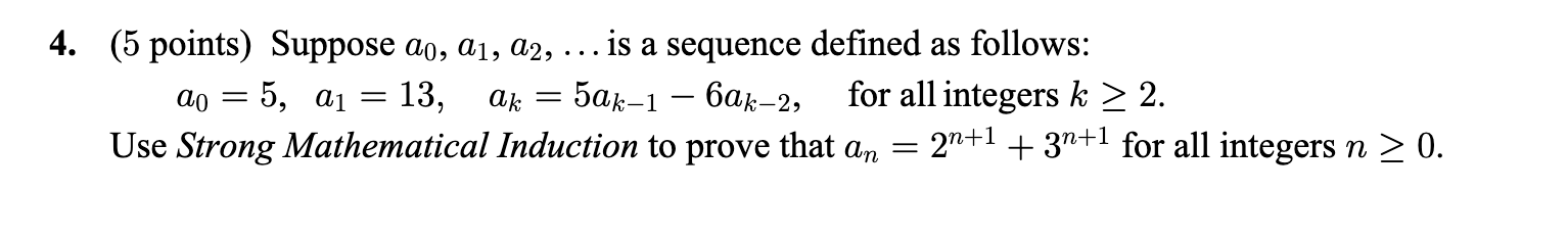 Solved 4. (5 points) Suppose a0,a1,a2,… is a sequence | Chegg.com