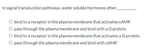 Solved In signal transduction pathways, water soluble | Chegg.com