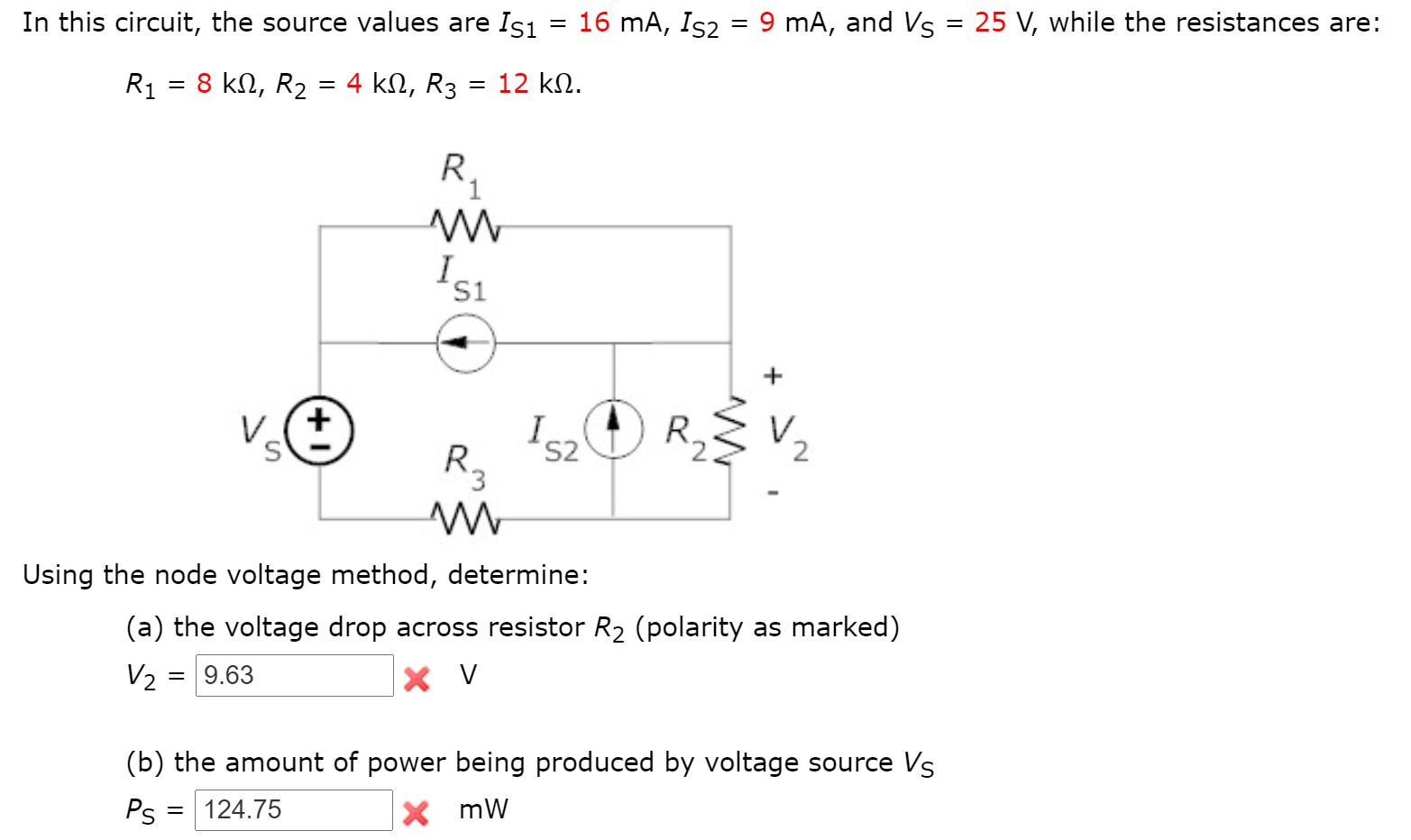Solved In this circuit, the source values are Isi 16 mA, Is2 | Chegg.com