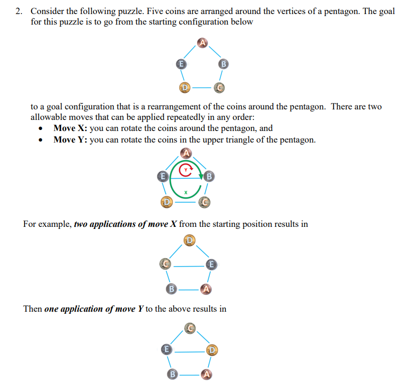 [Solved]: Consider the following puzzle. Five coins are