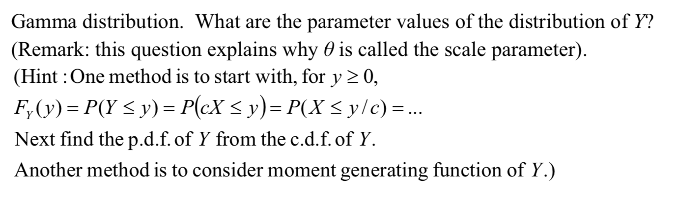 Solved 7. (15 marks) If X follows Gamma distribution with | Chegg.com
