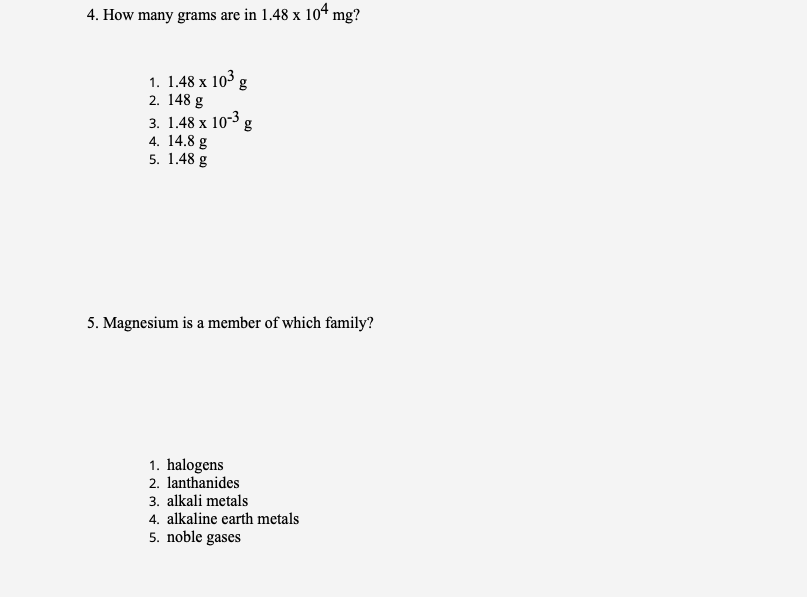 Solved 4. How many grams are in 1.48 x 104 mg? 1. 1.48 x 103 | Chegg.com