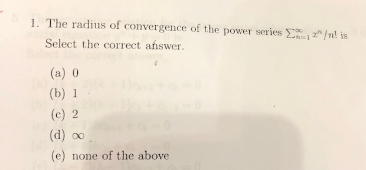 Solved 1. The radius of convergence of the power series | Chegg.com