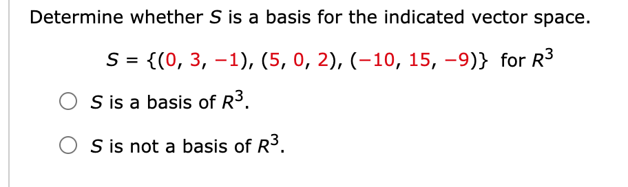 Solved Determine whether S is a basis for the indicated | Chegg.com