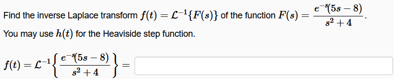 Solved Find the inverse Laplace transform f(t)=L−1{F(s)} of | Chegg.com