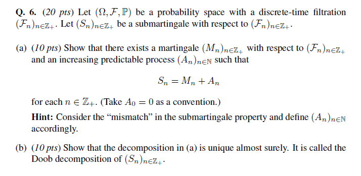 Q. 6. (20 pts) Let (2,F,P) be a probability space | Chegg.com
