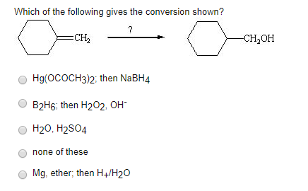 Solved Which of the following gives the con version shown? | Chegg.com