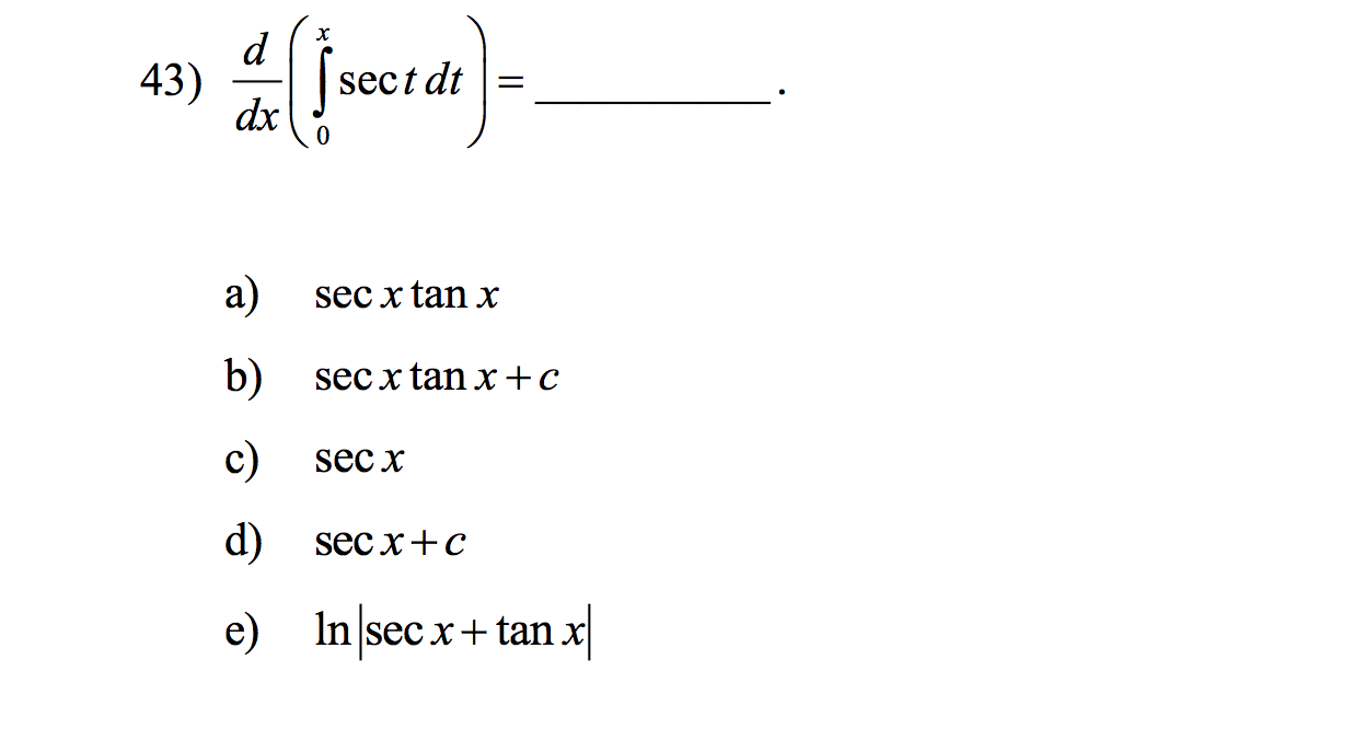 Solved sect dt = dx a) sec x tan x sec x tan x+c sec x d) | Chegg.com